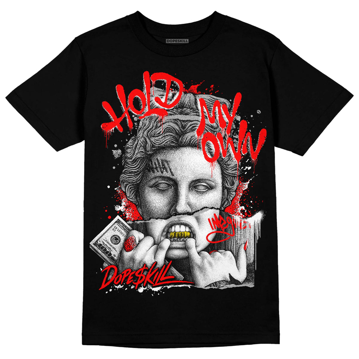 Black and White Collection DopeSkill T-Shirt Hold My Own Graphic ...