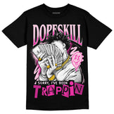 Match Your Triple Pink Dunks – DopeSkill Sorry I’ve Been Trappin’ T ...